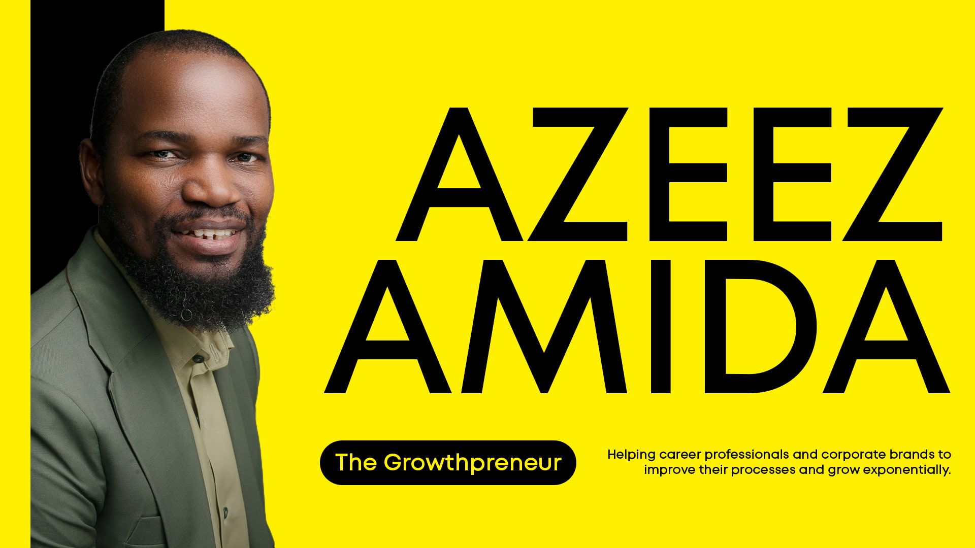 Azeez Amida – Growthpreneur